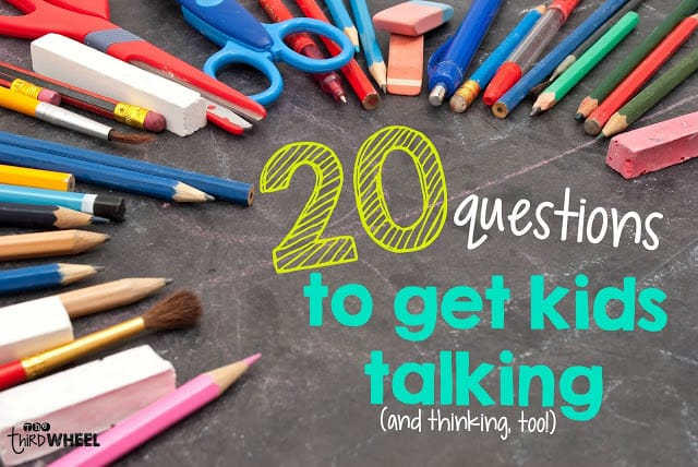 20 Questions to Get Kids Talking & Build Community