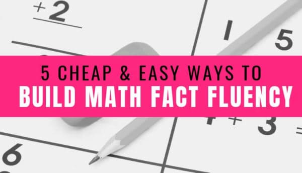 5 Simple ways to build math fact fluency