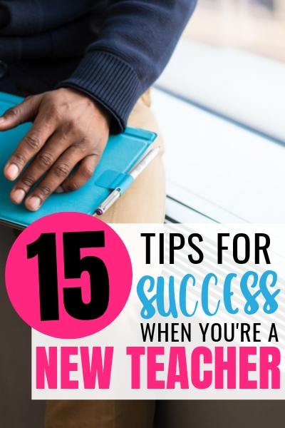15 Must Read Tips for Success as a First Year Teacher