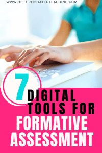 7 Tools for Formative Assessments in the Virtual Classroom