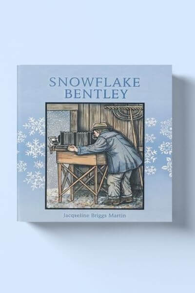 Snowflake Bentley: A Biography with Connections to Math & Science