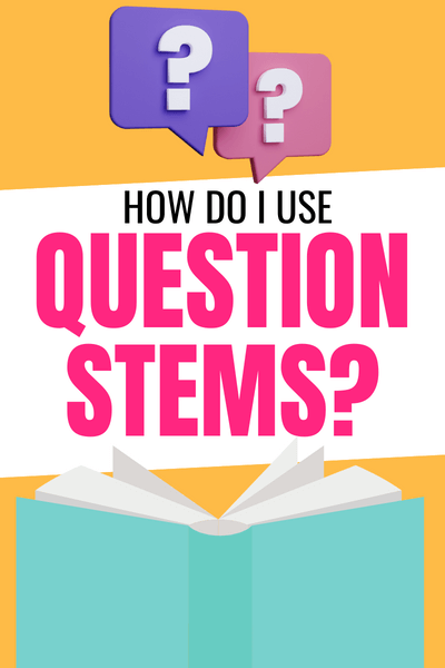 125+ Reading Comprehension Question Stems for Any Text