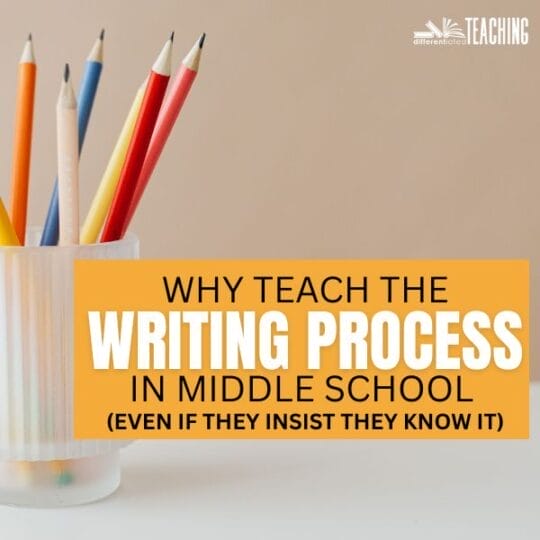 Why You Should Still Teach the Writing Process in Middle School (Even ...